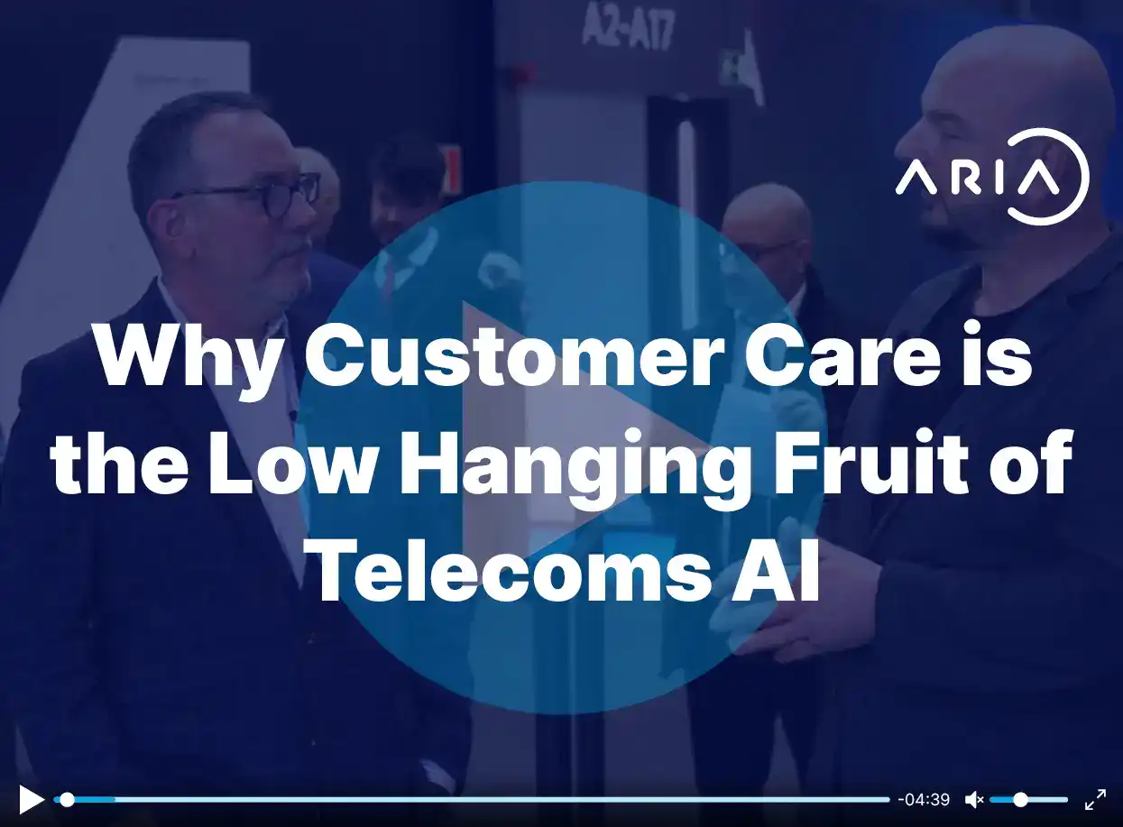 Why Customer Care is the Low Hanging Fruit of Telecoms AI - Aria Systems