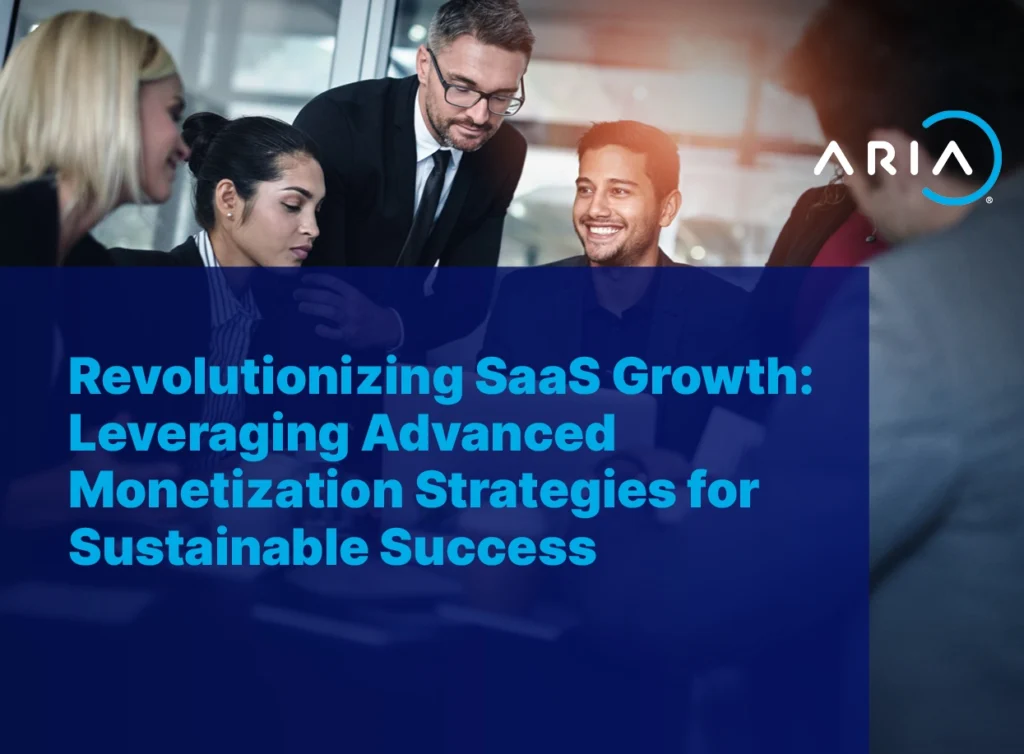 Revolutionizing SaaS Growth: Leveraging Advanced Monetization Strategies for Sustainable Success ...