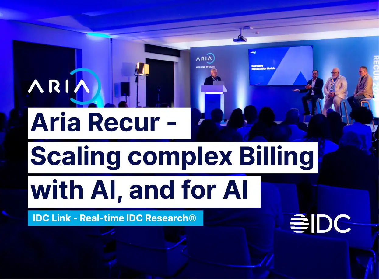 IDC Link: Aria Recur - Scaling Complex Billing with AI, and for AI - Aria Systems