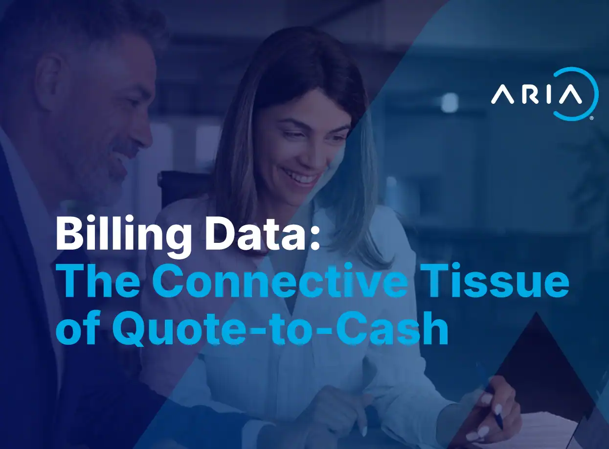 Billing Data: The Connective Tissue of Quote to Cash - Aria Systems